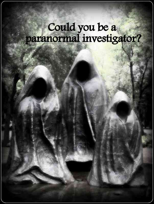 How to Become a Paranormal Investigator - HubPages