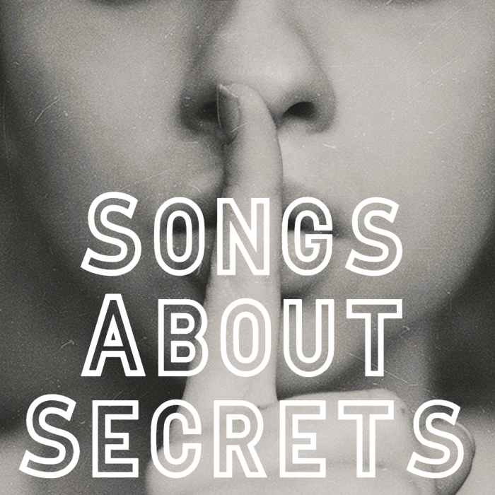 70 Songs About Secrets and Keeping Secrets - HubPages