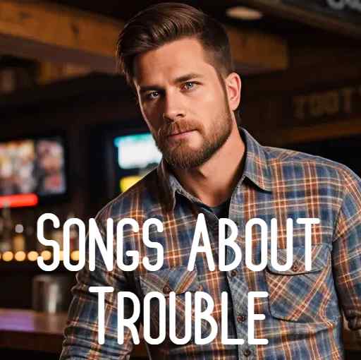 60 Songs About Trouble - HubPages