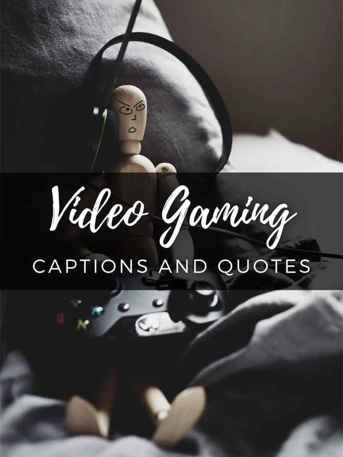 350+ Video Gaming Quotes and Caption Ideas for Instagram - HubPages