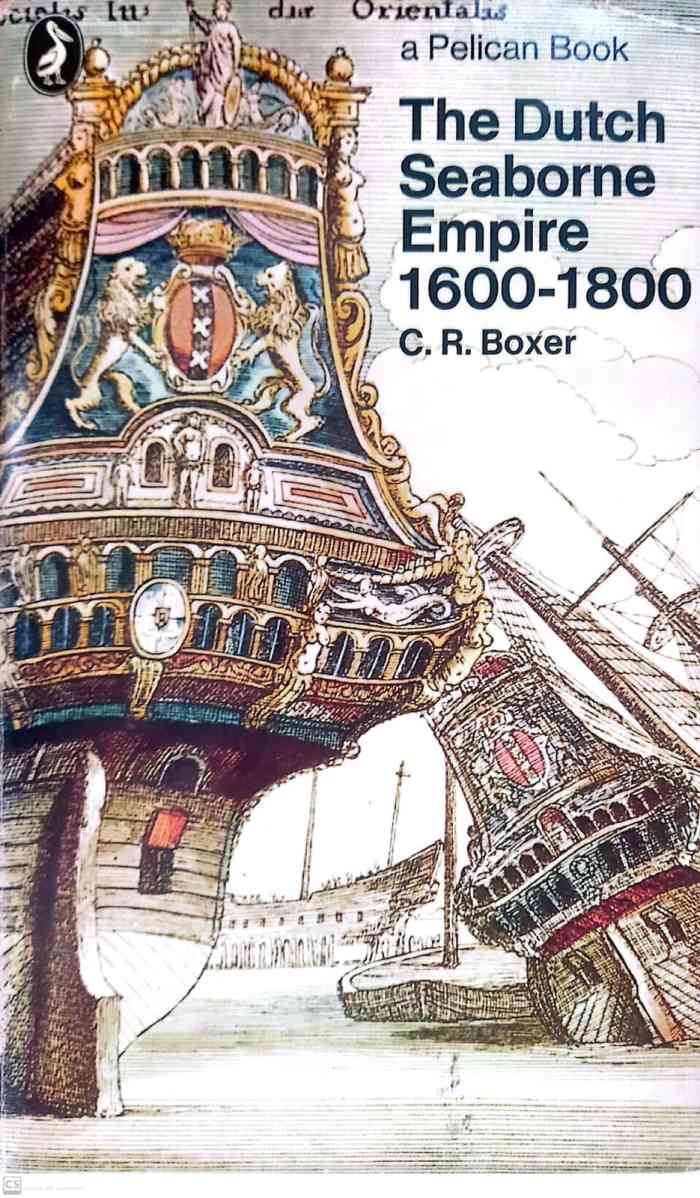 The Dutch Seaborne Empire 1600 - 1800 Review - HubPages