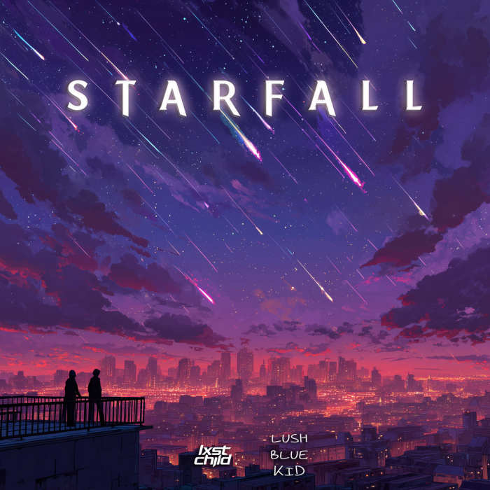 Synth Single Review: “Starfall’’ by lxst child & Lush Blue Kid - HubPages