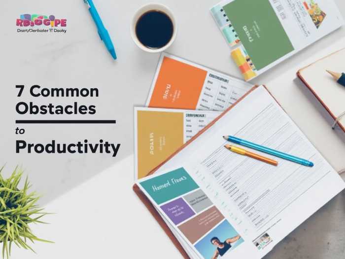 Struggling to Stay Productive? Here Are 7 Common Obstacles That Might ...
