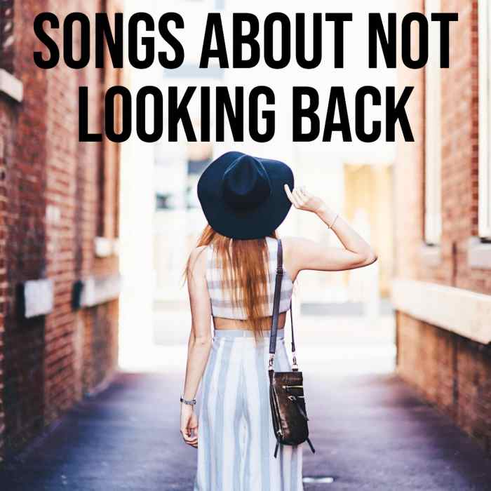 72 Songs About Not Looking Back - HubPages