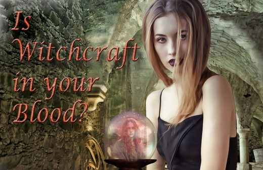 Witch Ancestry: How to Tell If Magic Is in Your Blood - HubPages