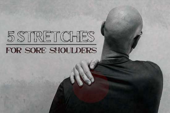 Sore Shoulder Treatment: Relieve the Pain With 5 Stretches - CalorieBee ...