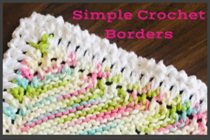 3 Easy Crochet Borders That Adapt To Virtually Any Yarn Handicraft ...