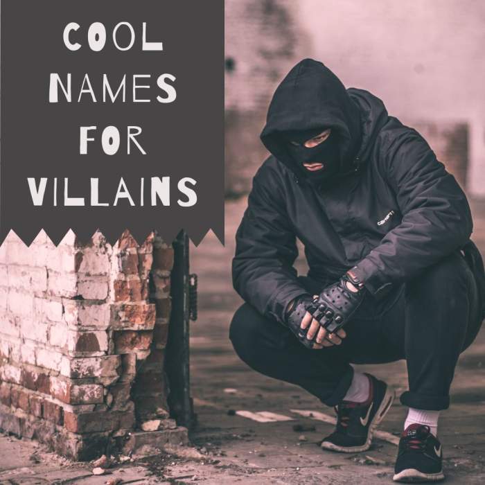 350 Cool Villain Names Being Bad Is More Fun Than Being Good 350 Cool Villain Names Being Bad Is More Fun Than Being Good