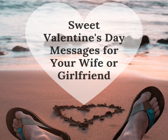 40 Valentine s Day Messages For Your Wife Or Girlfriend Holidappy