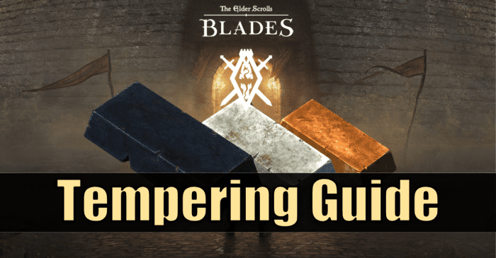 "The Elder Scrolls: Blades" Tempering Guide - HubPages
