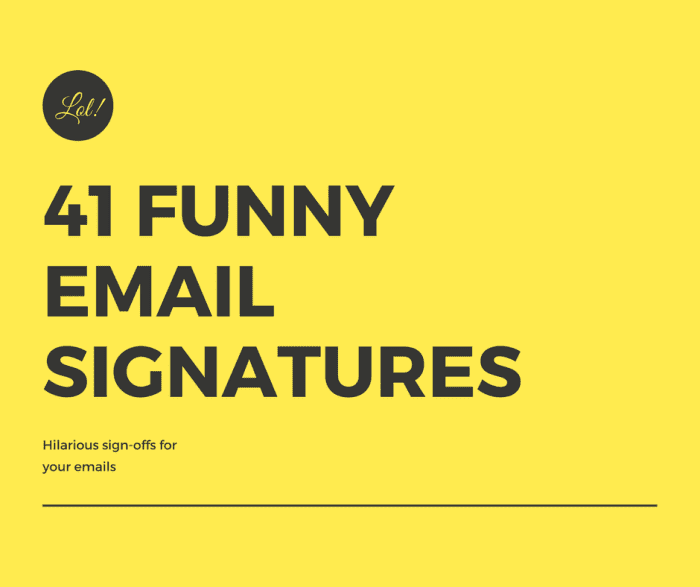 41 Funny Email Signatures and Sign-offs - HubPages
