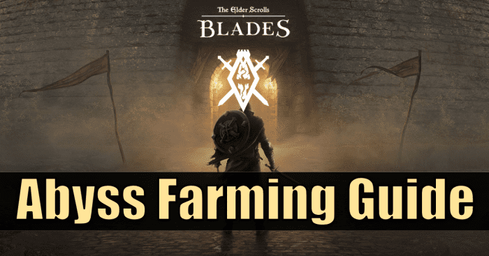 "The Elder Scrolls: Blades" Abyss Farming Guide - HubPages