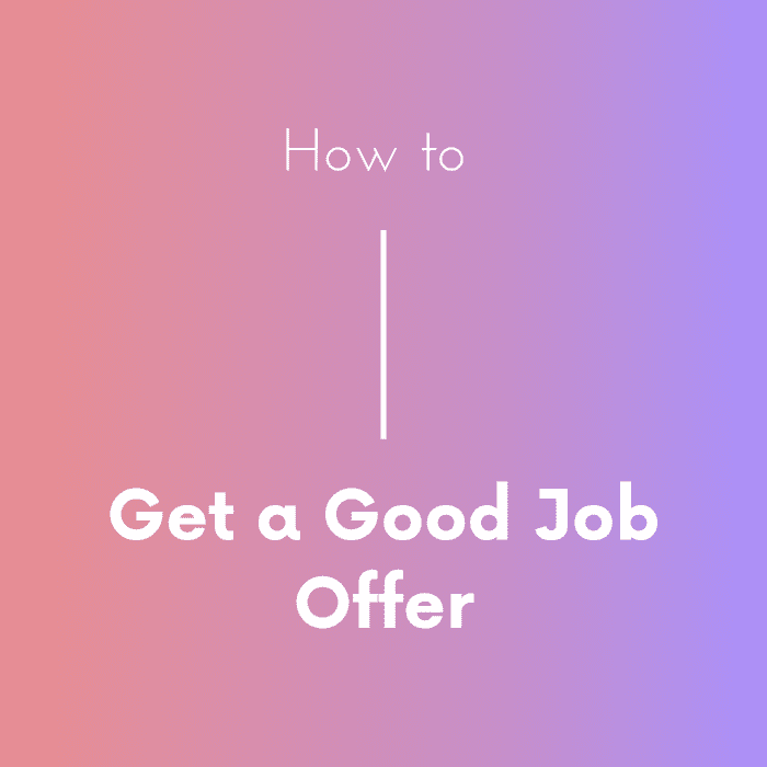 Proven Tips to Get a Good Job Offer - HubPages
