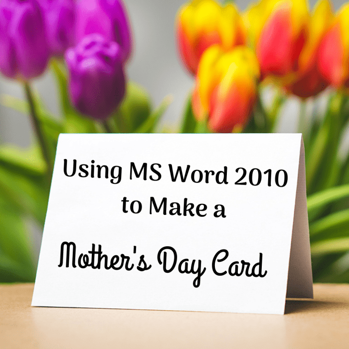 How to Create and Print a Mother's Day Card Using MS Word 2010 - HubPages
