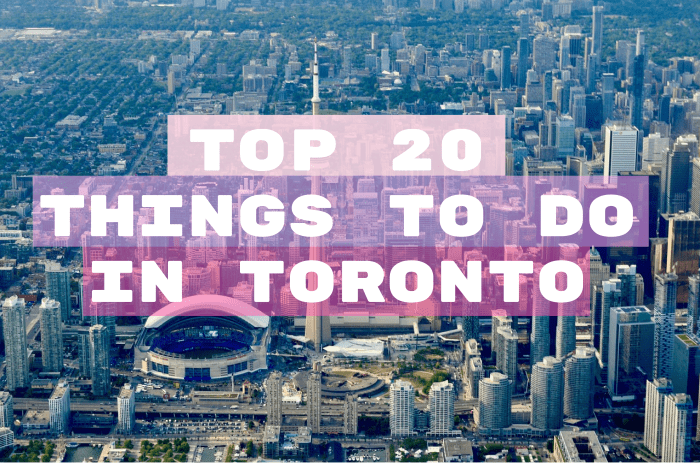 The Top 20 Places to Visit in Toronto, Canada - HubPages