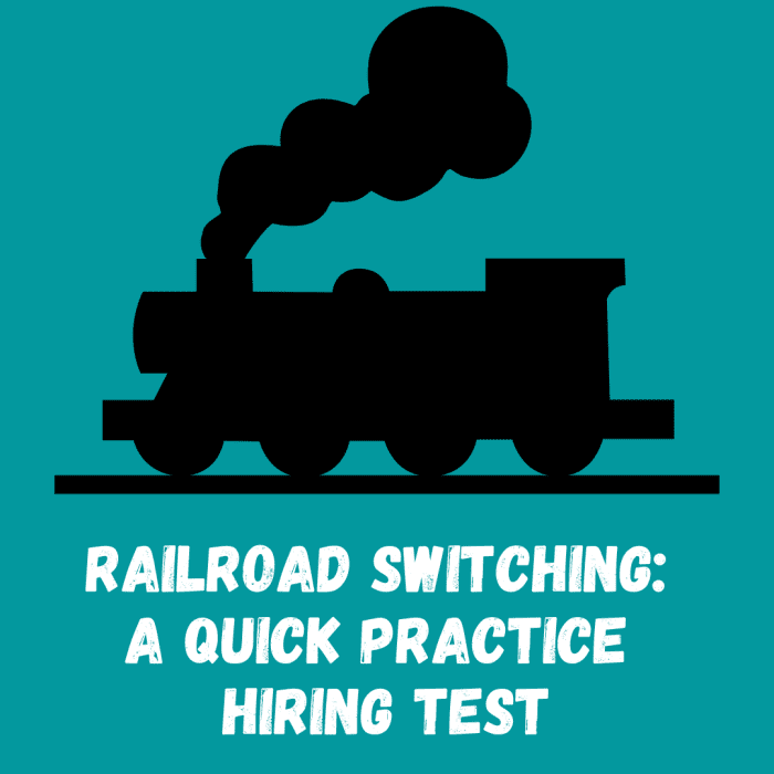 Railroad Switching: A Quick Practice Hiring Test - HubPages