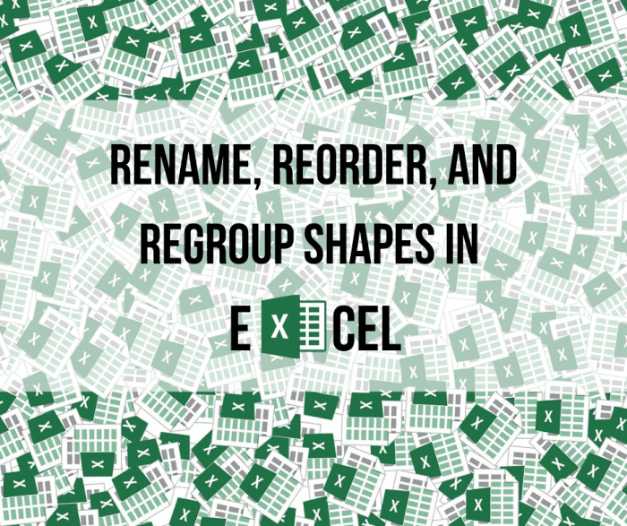 Renaming, Reordering, and Grouping Shapes in Excel 2007 and 2010 - HubPages