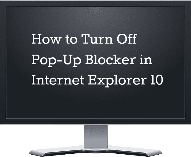 How to Turn Off Pop-Up Blocker in Internet Explorer 10 - HubPages