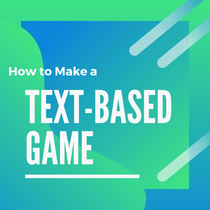  How To Make A Text Based Game LevelSkip