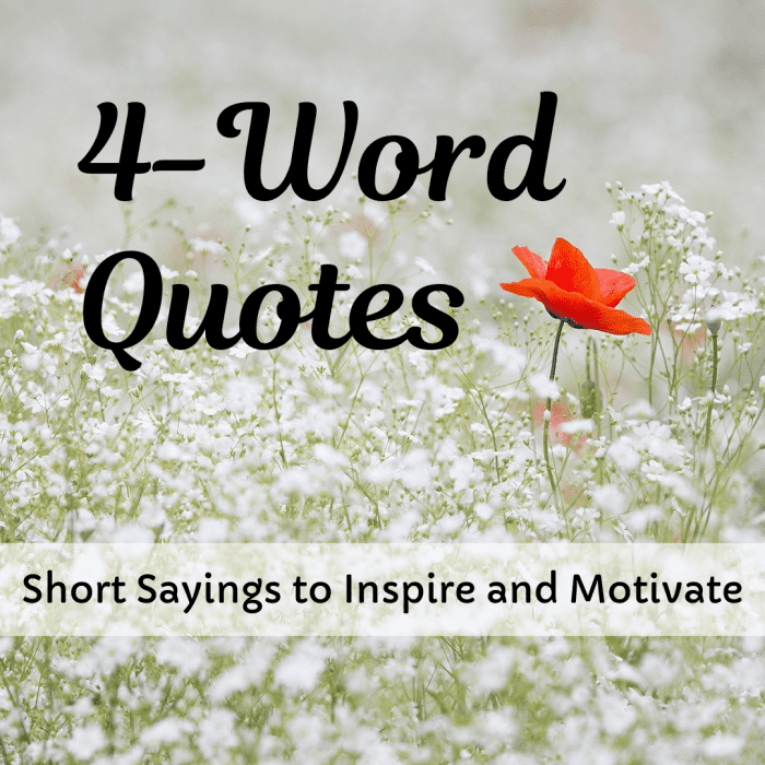 Four Word Inspirational Quotes Holidappy Four Word Inspirational Quotes Holidappy