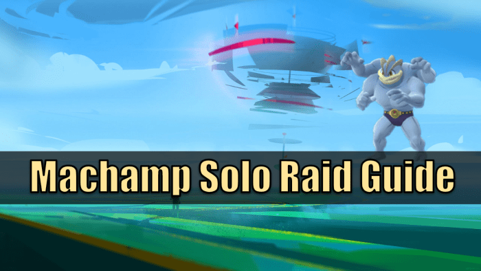 "Pokémon Go" Machamp Solo Raid Guide - HubPages