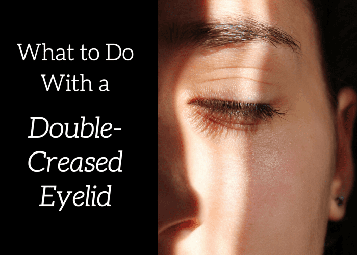 How to Fix a Double Eyelid Crease - HubPages
