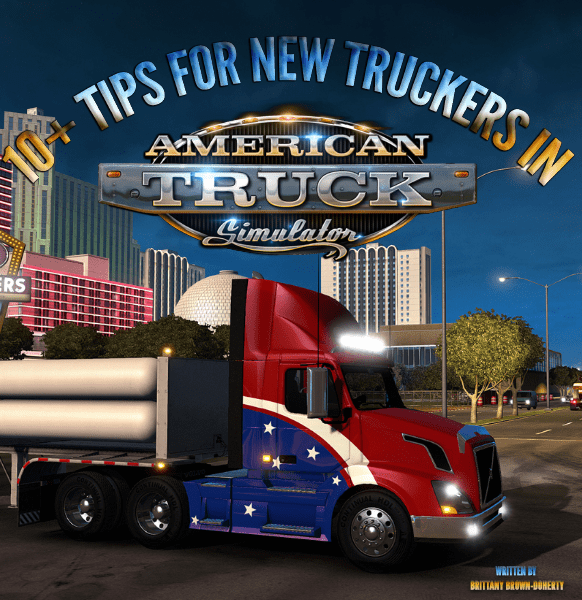10+ Tips for New Truckers in "American Truck Simulator" - HubPages