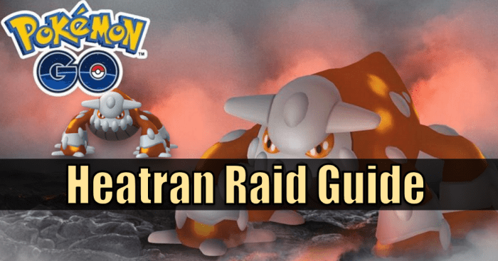 "Pokémon Go" Heatran Raid Guide - HubPages