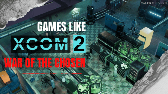 8 Games Like "XCOM 2" - HubPages
