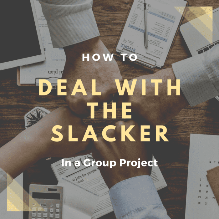 5 Steps to Deal With the Slacker in a Group Project - HubPages