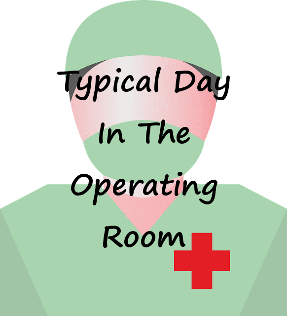 A Typical Day For A Circulating Nurse In The Operating Room - LetterPile