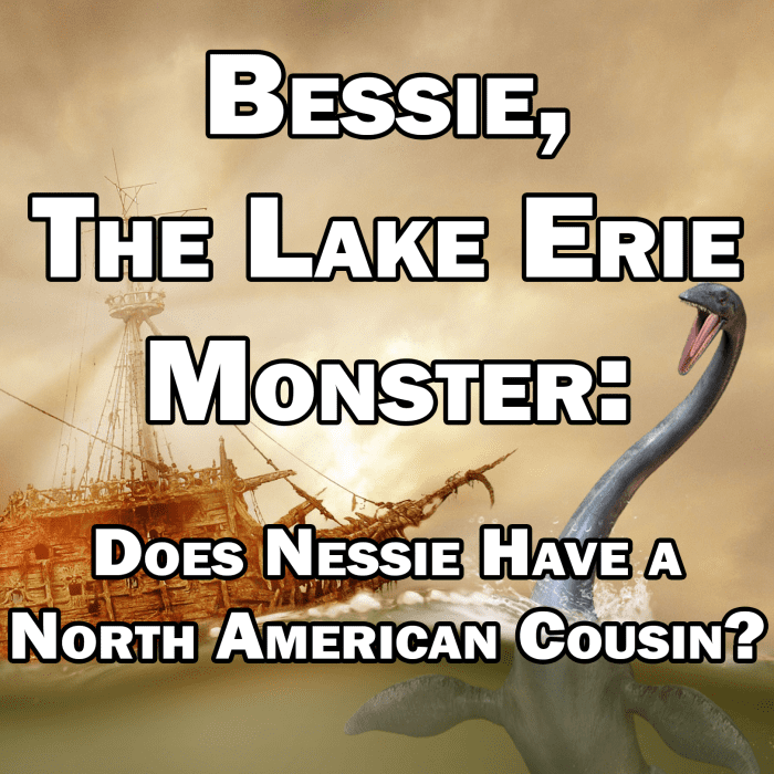 Bessie, the Lake Erie Monster: Does Nessie Have a North American Cousin ...