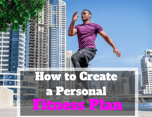 How to Create a Complete Personal Fitness Program - HubPages