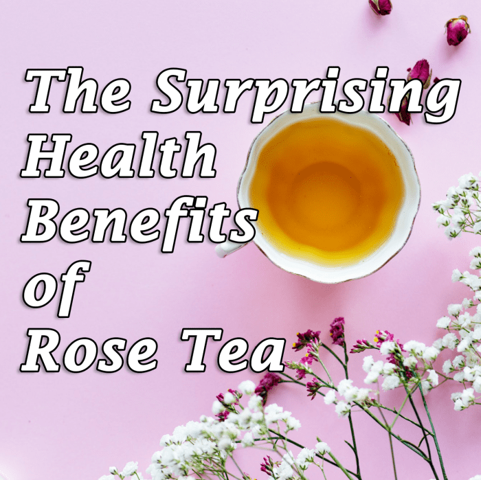The Surprising Health Benefits of Rose Tea - HubPages