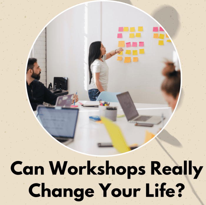 Can Workshops Really Change Your Life? - HubPages