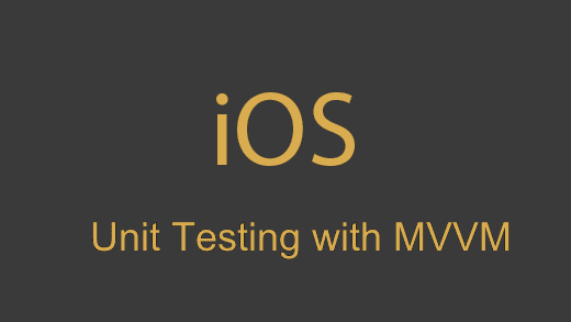 Unit Testing With MVVM in iOS - HubPages