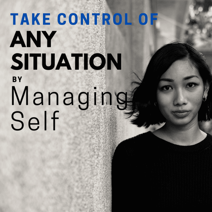 Taking Control of Any Situation by Controlling the Self - HubPages