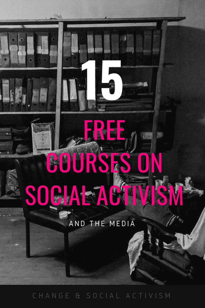 15 Free Online Courses to Learn About Social Activism and the Media ...
