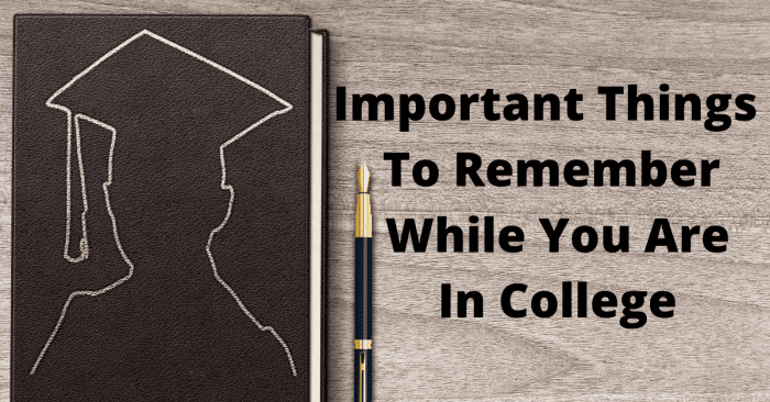 Important Things To Remember While You Are In College - HubPages