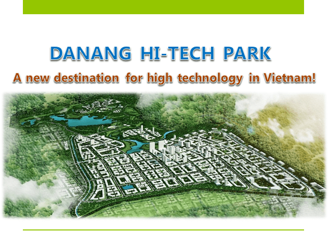 Danang Hi-tech Park: Attracting investment into Danang Hi-tech Park ...