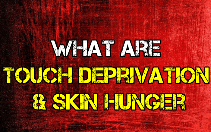 What Are Touch Deprivation & Skin Hunger? - HubPages