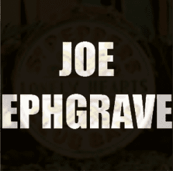 Who was Joe Ephgrave? - HubPages