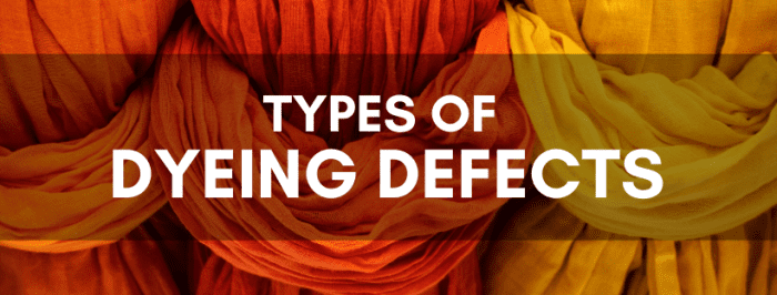 Types of Dyeing Defects in Textiles and Fabrics - HubPages