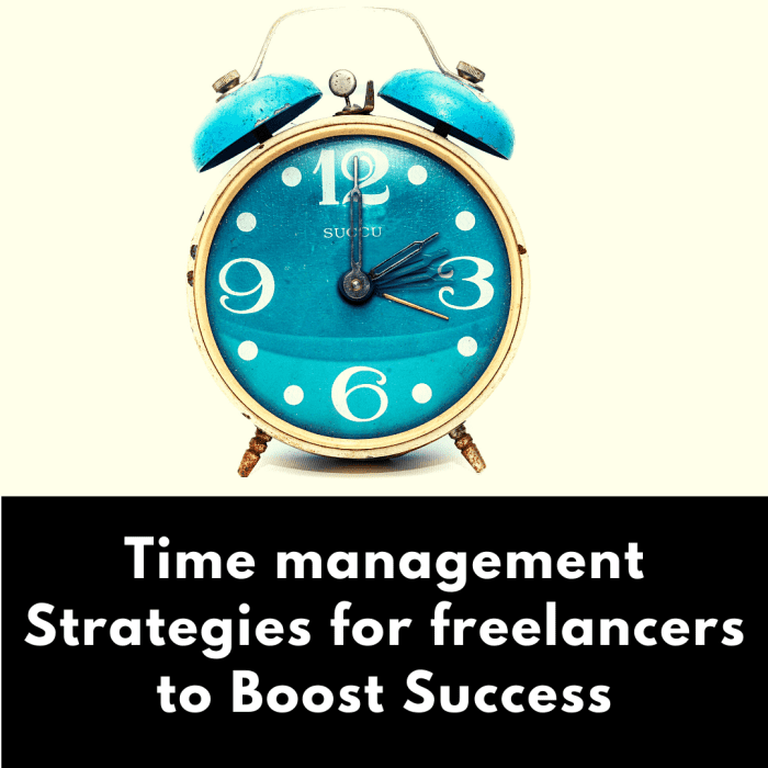 4 Essential Time management Strategies for Freelancers to Boost Success ...