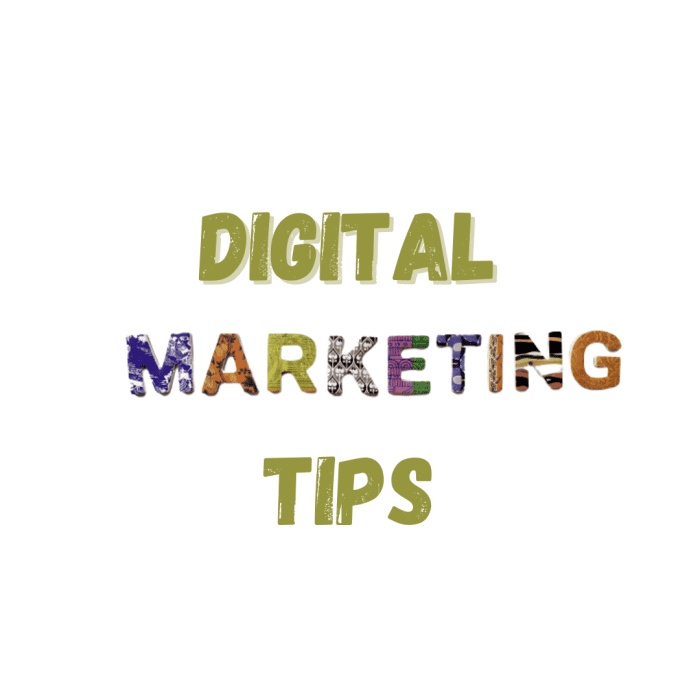 Digital Marketing Tips You Should Consider Once For Your Business ...
