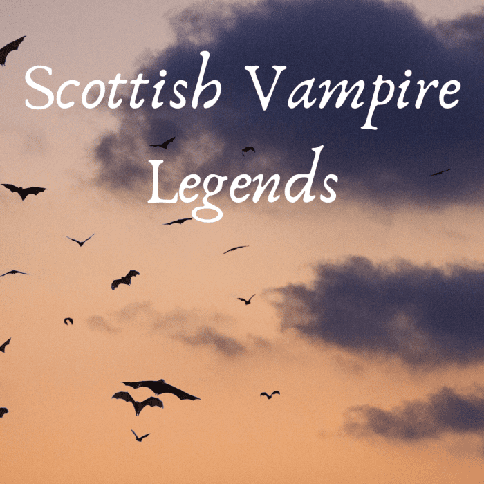 Scottish Vampire Legends - HubPages