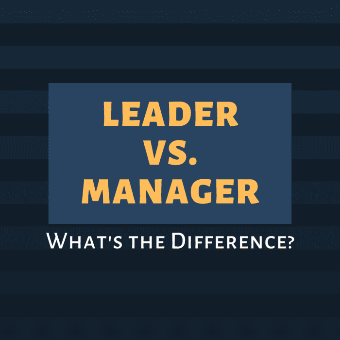 The Difference Between a Leader and a Manager - HubPages