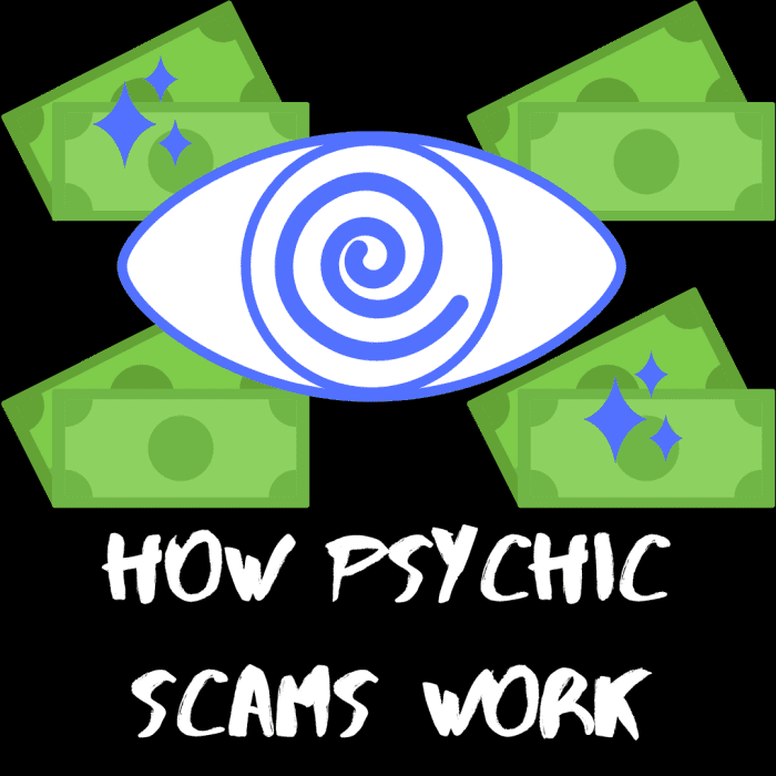 How to Avoid Getting Conned and Understand How Psychic Scams Work ...