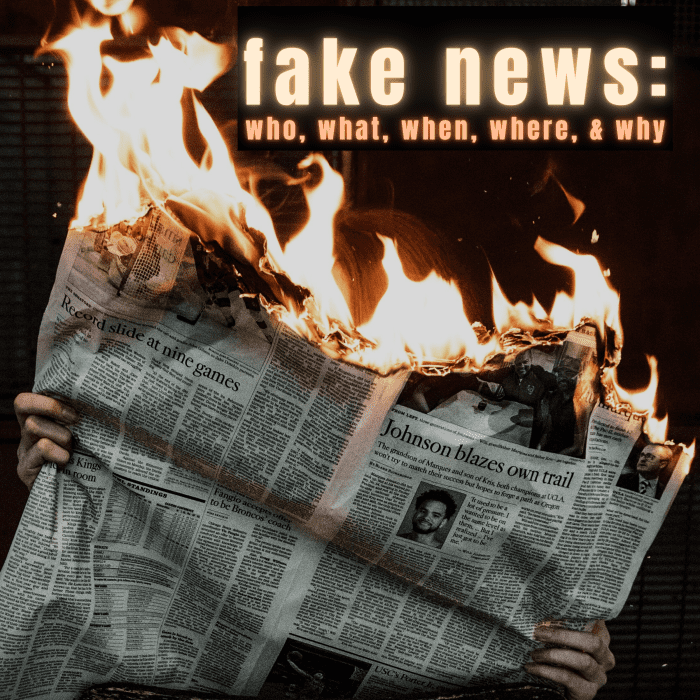 Why Do People Create Fake News? Why Do People Believe It? Why Does It ...