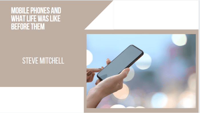 Mobile Phones and What Life Was Like Before Them - HubPages